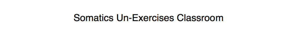 Somatics Exercises Class 1 - Somatics Exercises